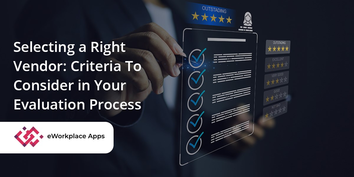 Selecting a Right Vendor: Criteria To Consider in Your Evaluation Process - acu-connect