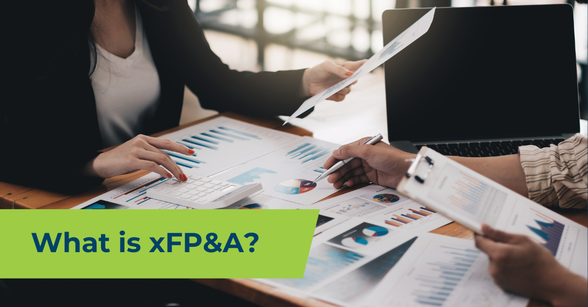 What is xFP&A - Going Beyond Financial Planning and Analysis - acu-connect