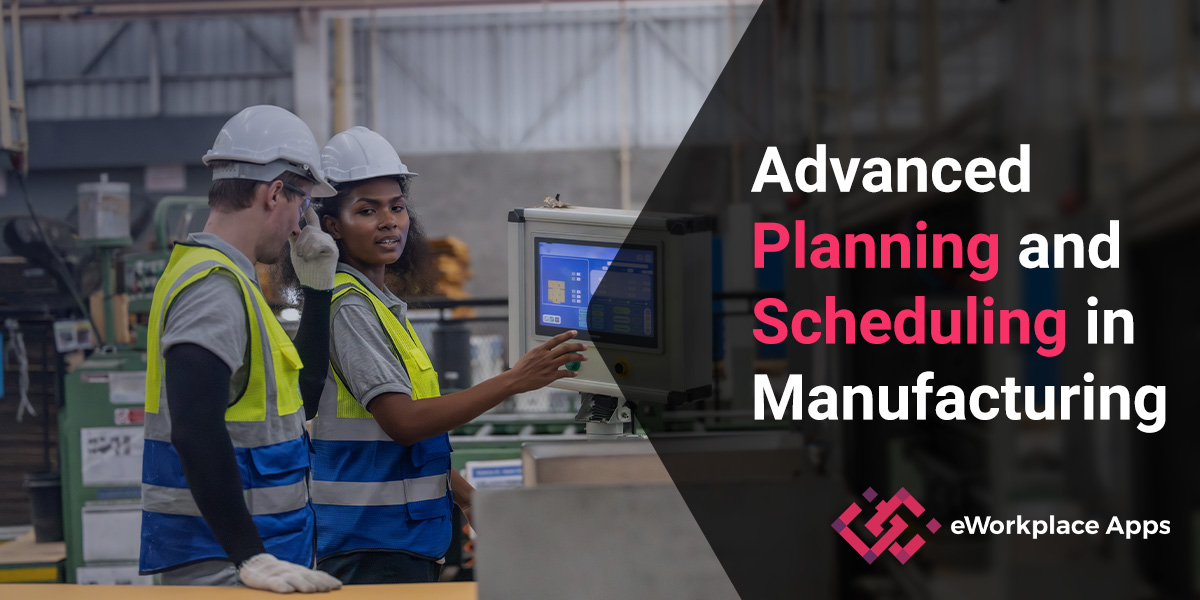 Advanced Planning and Scheduling in Manufacturing - acu-connect